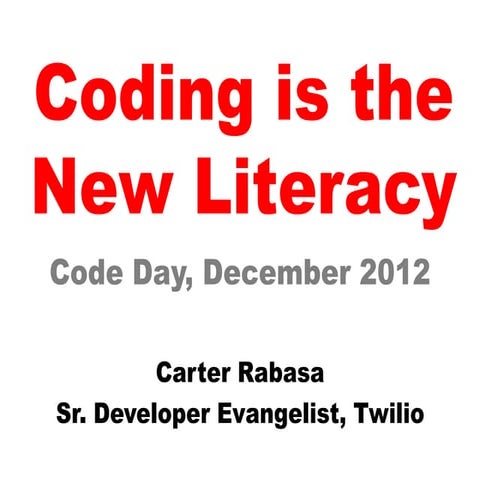 Coding is the New Literacy | PPTX