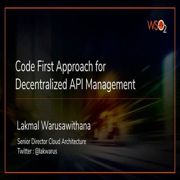 Code First Approach for Decentralized API Management | PPT