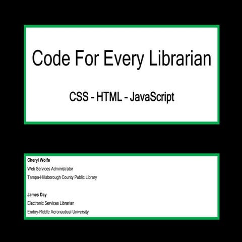 Code For Every Librarian | PPTX | Web Design and HTML | Internet