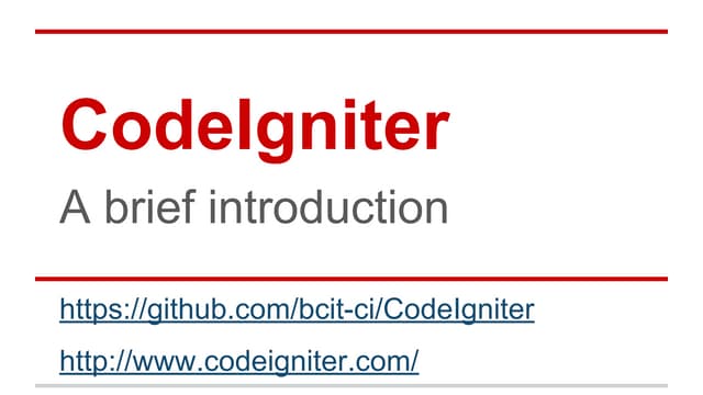 Code Igniter A Brief Introduction Ppt