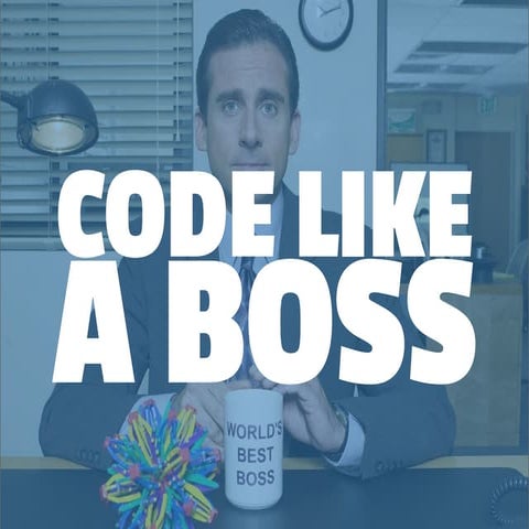 Code Like A Boss | PDF