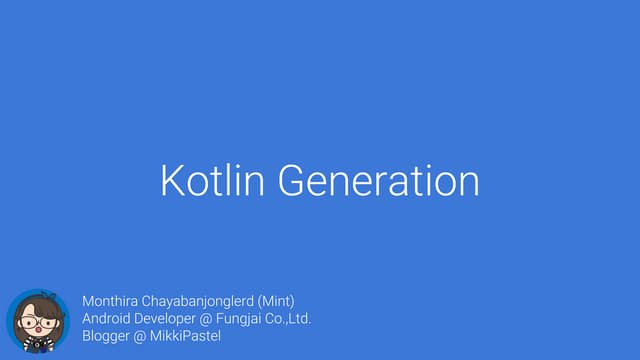 Kotlin Generation Ppt