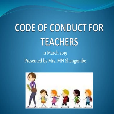 Code of conduct for teachers.pptx1 | PPTX