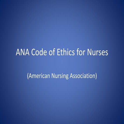 ANA Code of ethics for nurses | PPTX