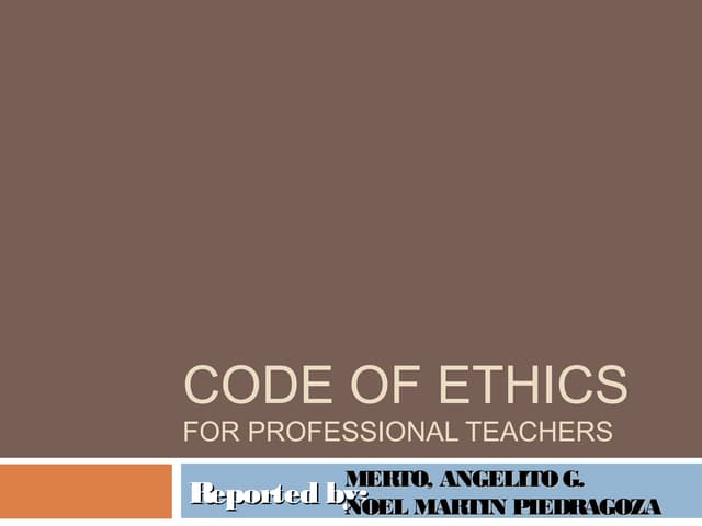The code of ethics for professional teachers | PPTX