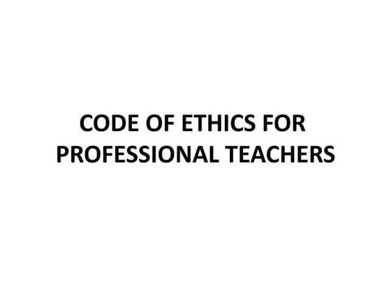 Code of Ethics for Professional Teachers (Articles I, II, and III) | PPTX