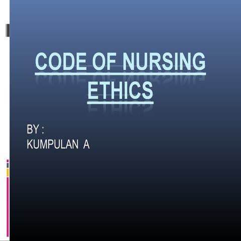 Code Of Nursing Ethics | PPT