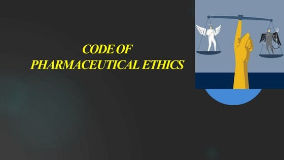 Code of Pharmaceutical Ethics | PPTX
