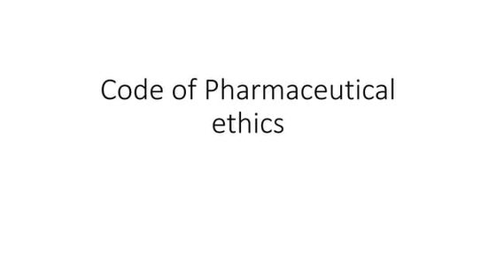 Code of Pharmaceutical Ethics | PPTX