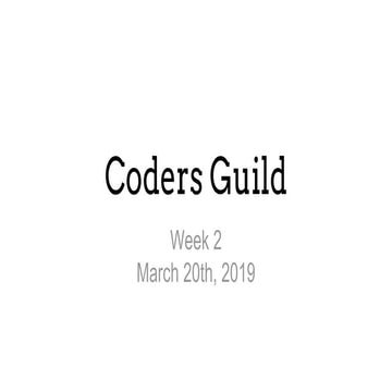 Coders Guild Week 2 Ppt