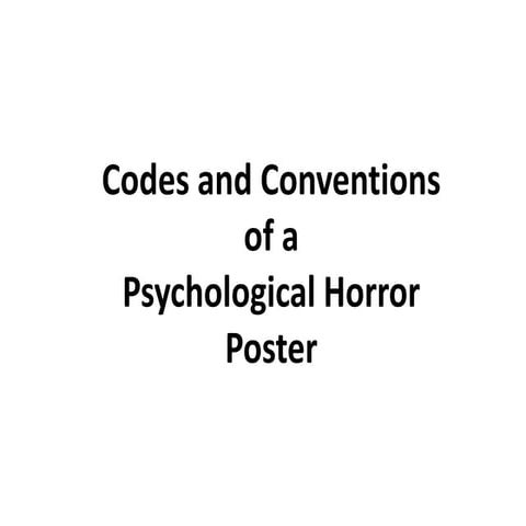 Codes and Conventions of a Psychological Horror Poster | PPT