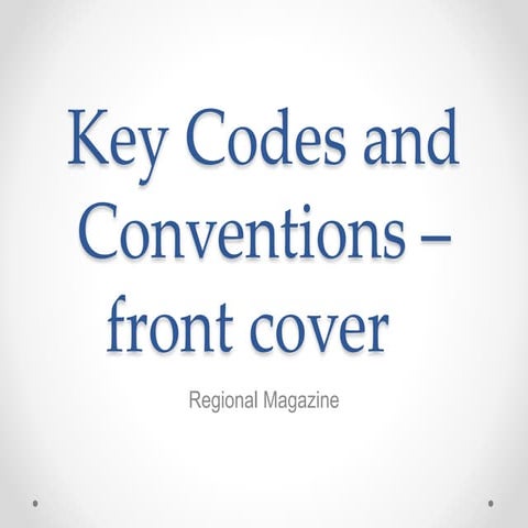 Codes and Conventions of Regional Magazines - Front Covers | PPTX ...
