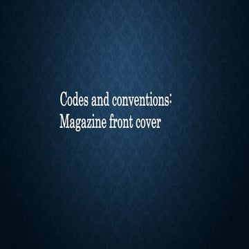 Codes and conventions magazine front cover | PPTX | Desktop Publishing ...