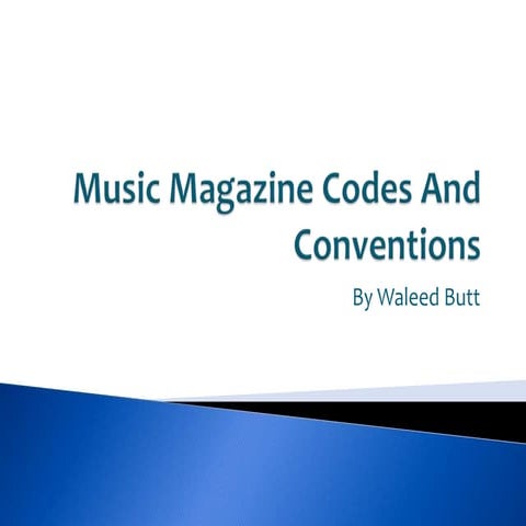Codes and conventions music magazine | PPTX