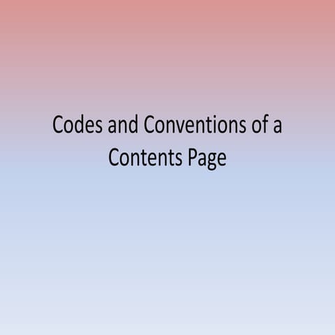 Codes and conventions of a contents page | PPTX