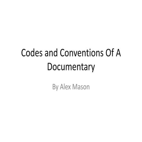 Codes and conventions of a documentary | PPTX