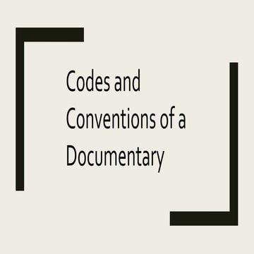 Codes and conventions of a documentary | PPT