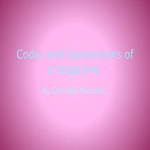 Codes and conventions of a magazine | PPTX