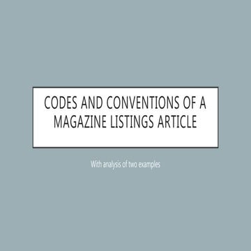 Codes and conventions of a magazine listing | PPT