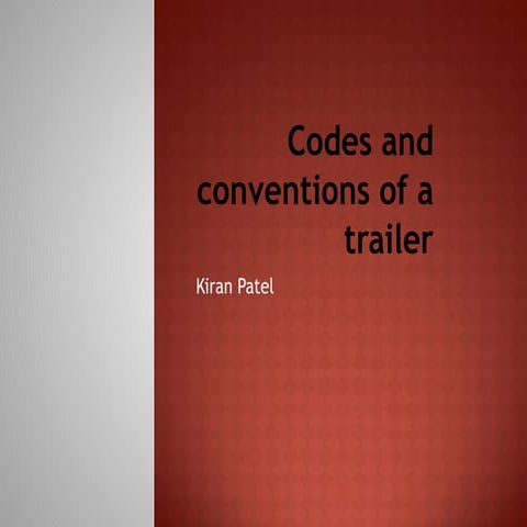Codes and conventions of a trailer | ODP