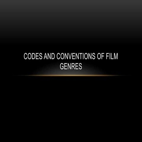 Codes and conventions of film genres | PPT