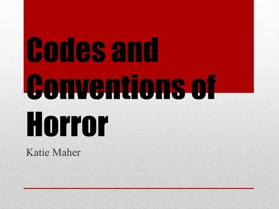 Codes and conventions in the horror genre | PPTX | Horror | Genres