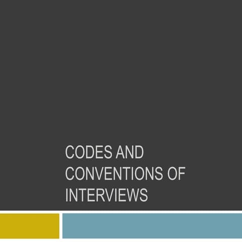 Codes and conventions of interviews | PPT