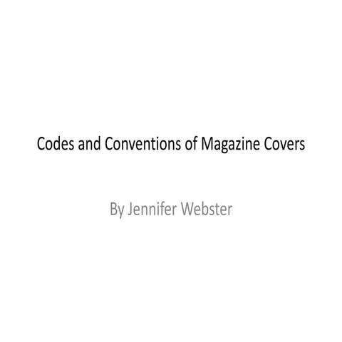 The Generic Conventions of Magazine Covers and Contents Pages