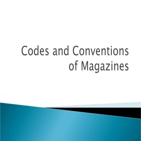 Codes and Conventions of Magazines - intro | PPT