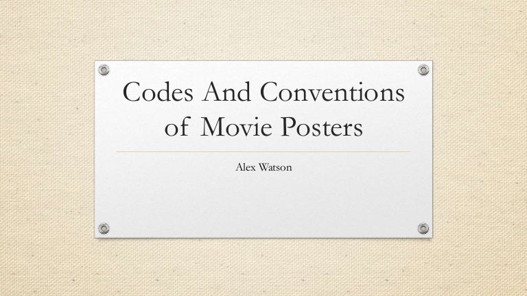 Codes and Conventions of Movie Posters