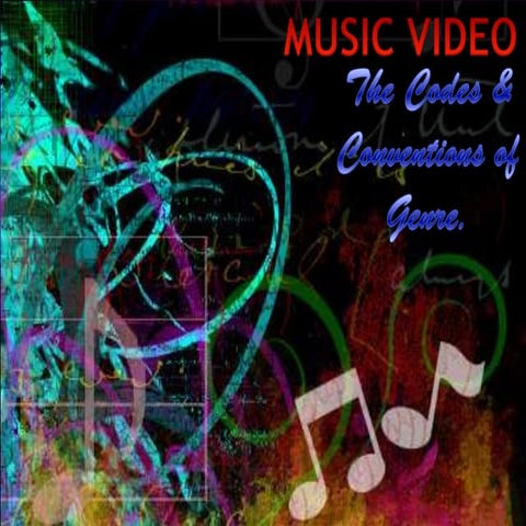 Codes & Conventions Of Music Video | PPTX