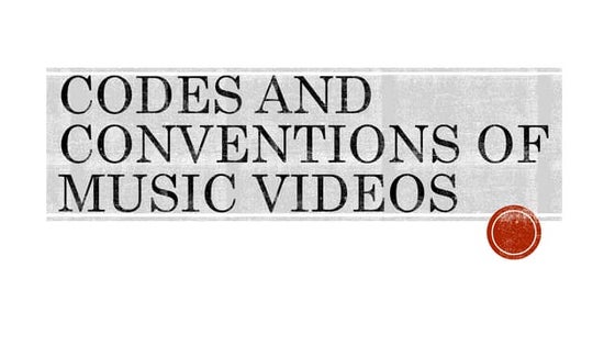 Codes and conventions of music videos | PPTX | Video Production ...