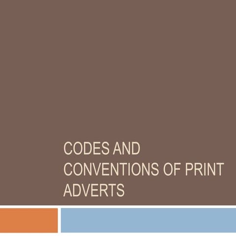 Codes and conventions of print adverts | PPT