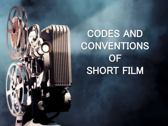 Short Film Codes and conventionsalevelmedia.pptx