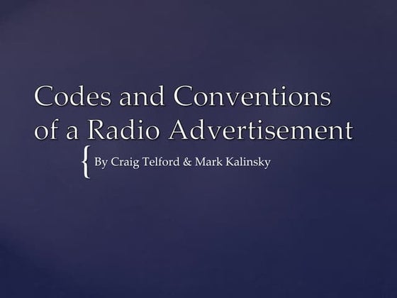 Codes and conventions of a radio advertisements | PPT