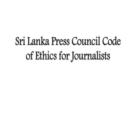 Codes of ethics for journalist in Sri Lanka | PPTX