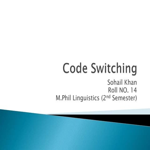 Code Switching, Types and Reasons | PPTX