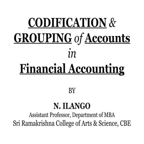 CODIFICATION and GROUPING of Accounts in Financial Accounting | PPTX