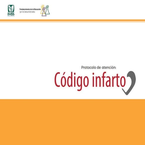 CODIGO INFARTO IMSS,MEDIDAS MULTIDICIPLINARIAS | PPTX