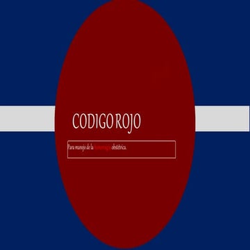 CODIGO rojo en el manejo de hemorragiao bstétria.pptx