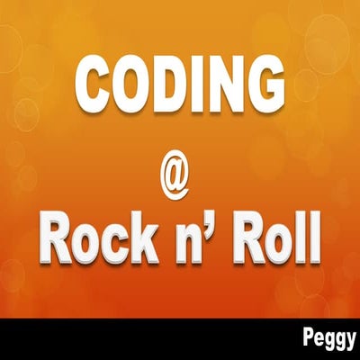 Coding @ rock n' roll | PPTX