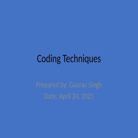 Coding_Techniques_Detailed d d s we rf w | PPT