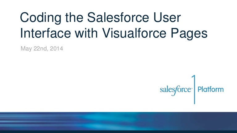 Coding The Salesforce User Interface With Visualforce Pages