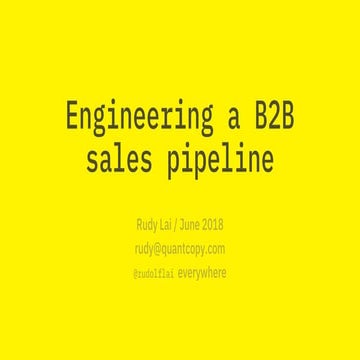 Engineering a B2B Sales Pipeline | PPT