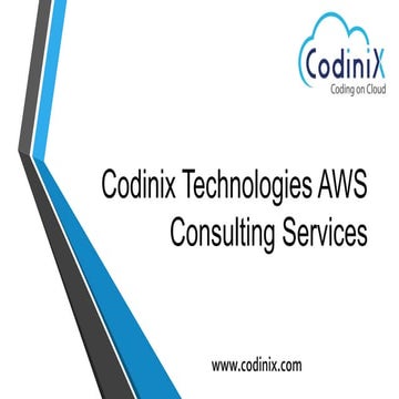 Codinix Technologies Aws Consulting Services Pptx