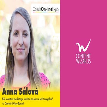 COE 2023 Na čem v content marketingu ušetřit a na čem se šetřit nevyplatí, Anna Sálová.pdf