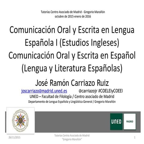 Tema 3. Del fonema al grafema. El sistema de sonidos del español. Aplicaciones a la producción y ...