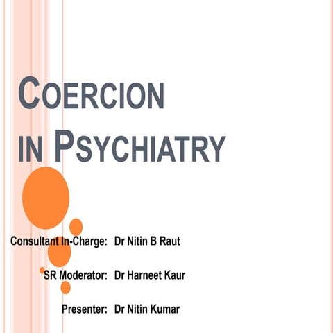 Coercion in Psychiatry.pptx | Free Download
