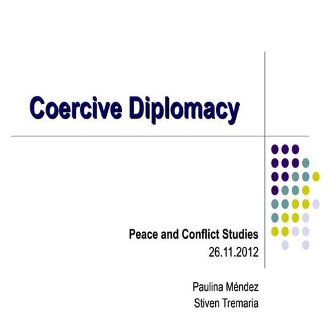 Coercive diplomacy, 26 11-2012 22h38 | PPT