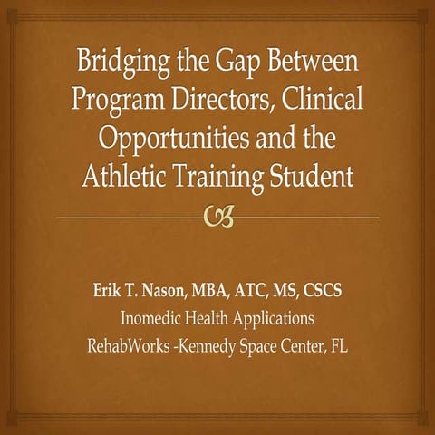Bridging The Gap Between Program Directors, Clinical Opportunities, and ...